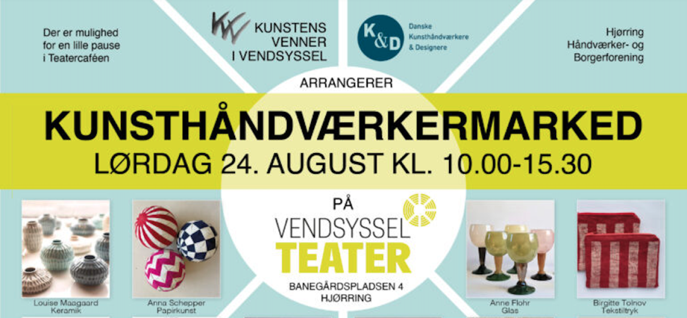 KUNSTHÅNDVÆRKERMARKED - Vendsyssel Teater